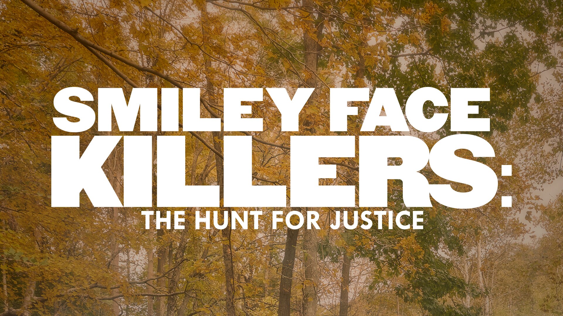 Smiley Face Killers: The Hunt for Justice - USANetwork.com