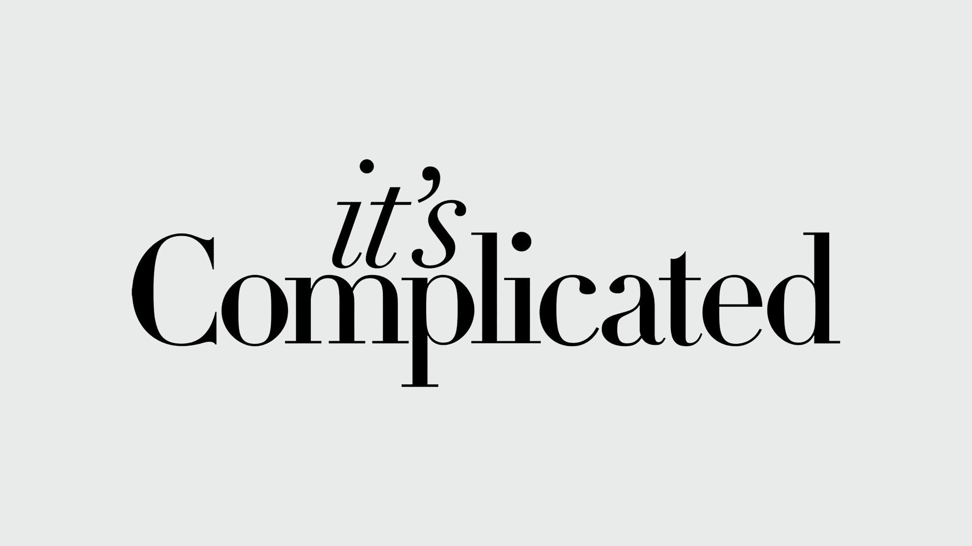 It's Complicated - USANetwork.com